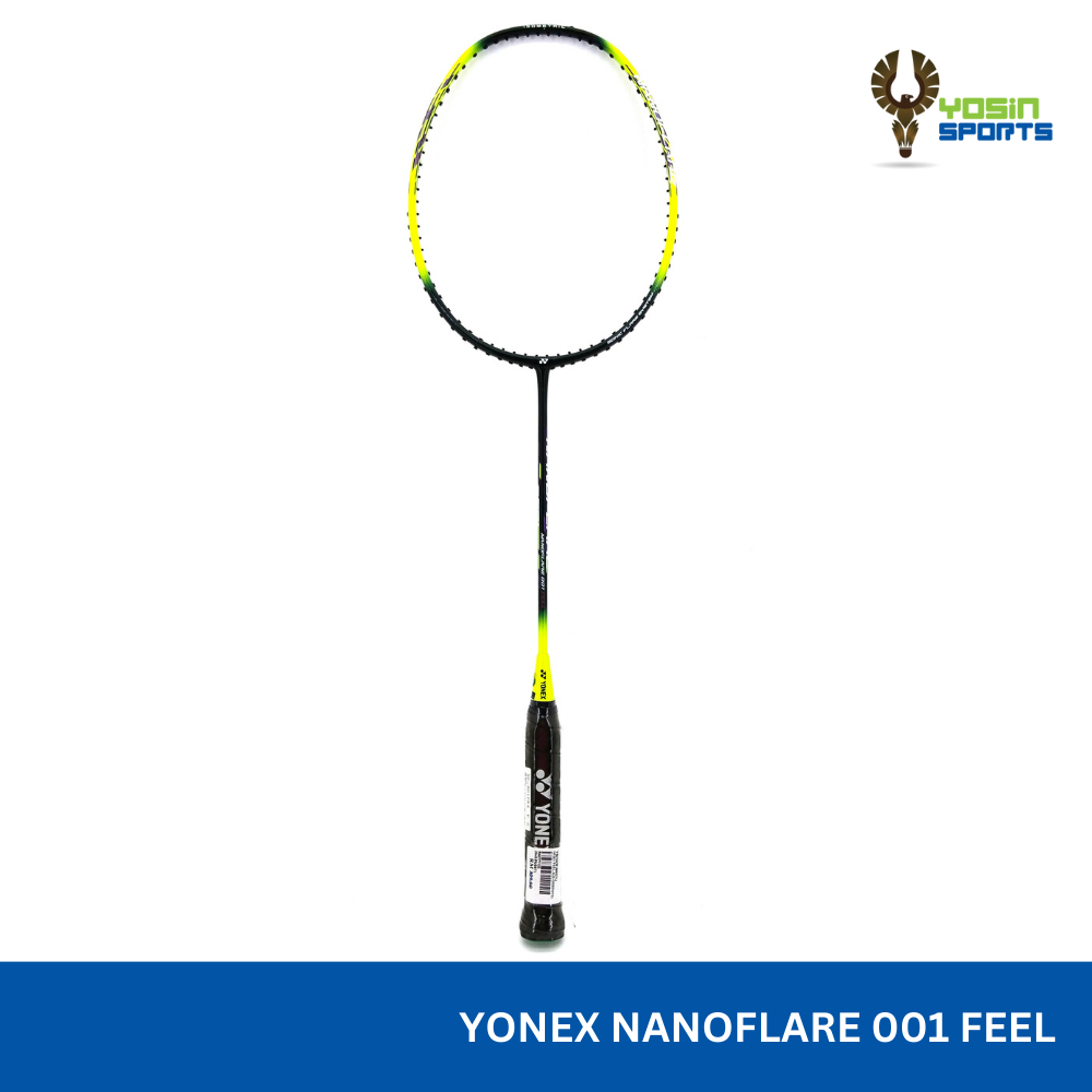YONEX NANOFLARE 001 FEEL (5U G5) Badminton Racket + Free String & Grip (UNSTRUNG) | Shopee Malaysia