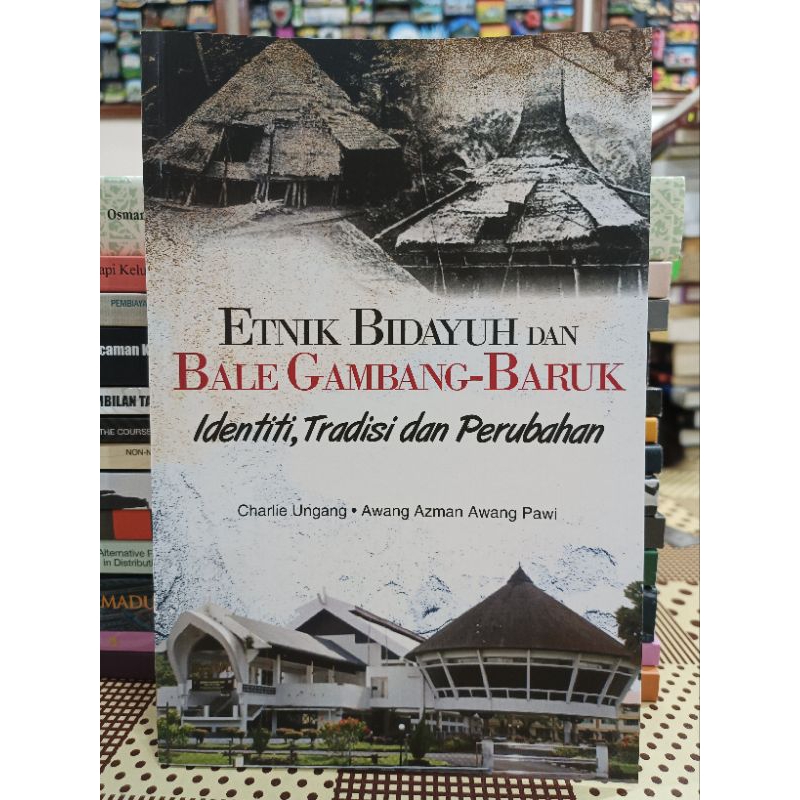 ZBH. Etnik Bidayuh dan Bale Gambang-Baruk: Identiti, Tradisi dan ...