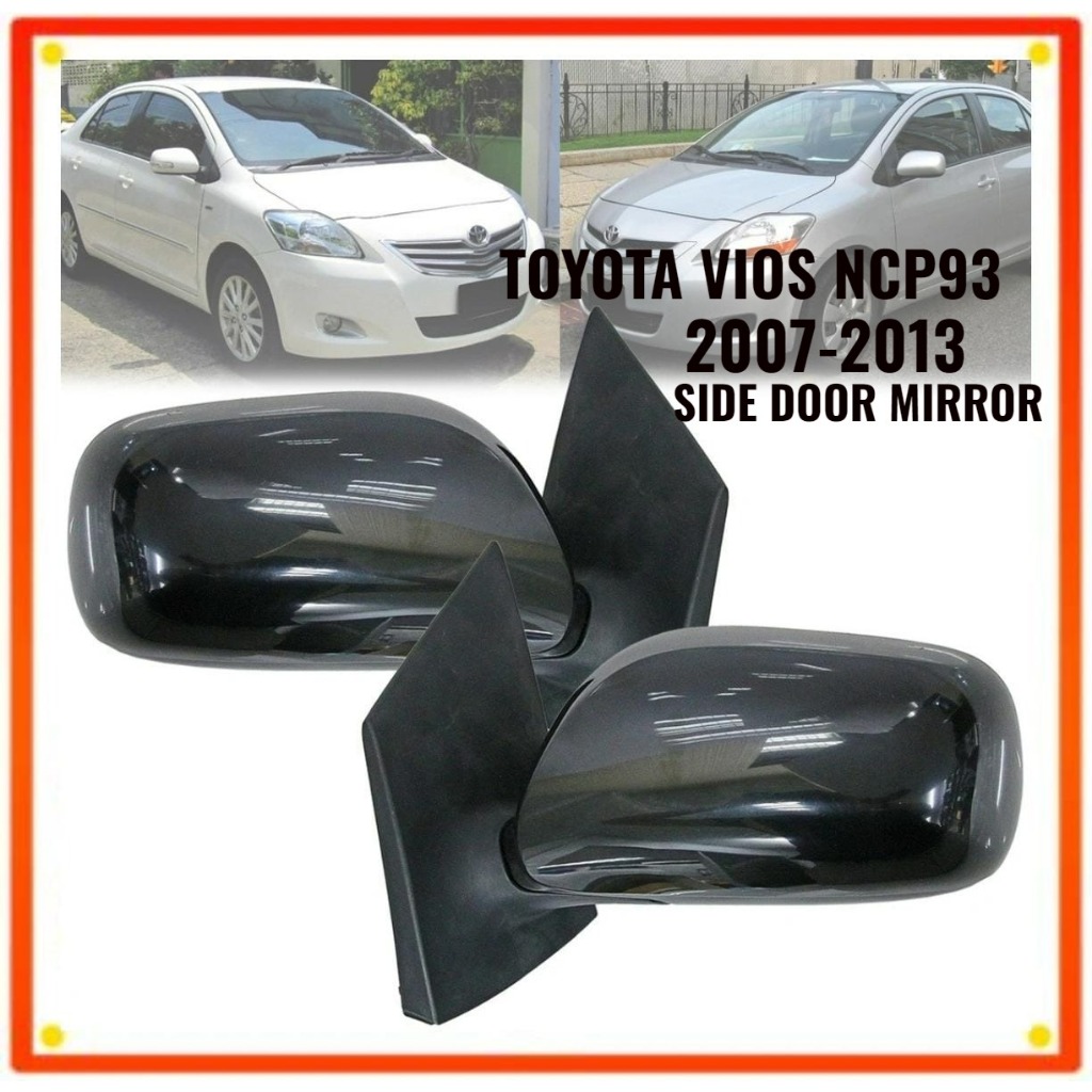 TOYOTA VIOS NCP93 2007 YEAR SIDE DOOR MIRROR TEPI CERMIN PINTU LUAR ...