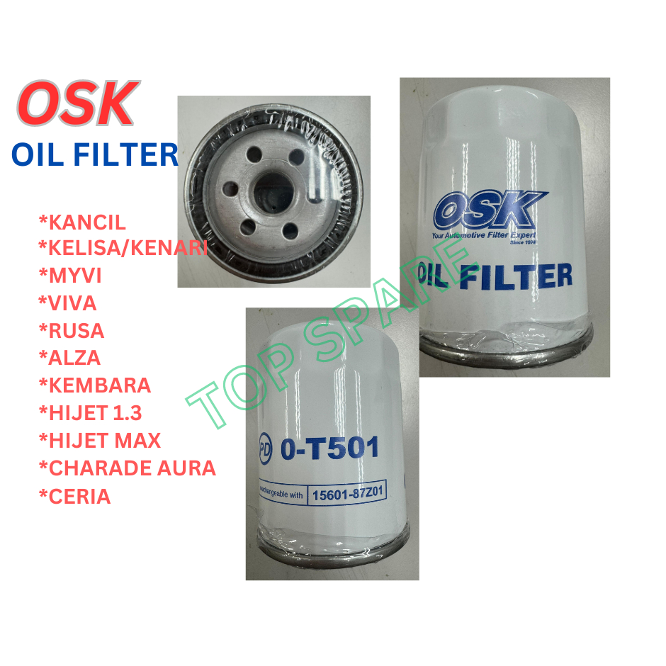 OSK OIL FILTER 0-T501 KENARI KELISA MYVI KANCIL VIVA RUSA ALZA KEMBARA ...