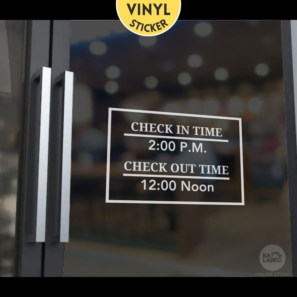 (Custom Made) BUSINESS HOURS / CHECK IN TIME / CHECK OUT TIME - Vinyl ...