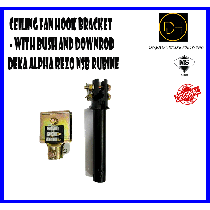 Ceiling Fan Hook Bracket with bush and Downrod - DEKA ALPHA REZO NSB ...