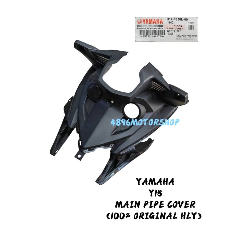 100% ORIGINAL HLY Y15ZR Y15 V1 V2 MAIN PIPE INNER COVER / PANEL 2 COVER ORI B17-F836L-00440 HONG ...