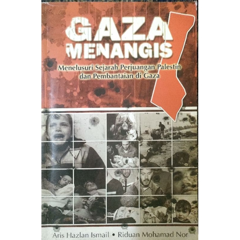 Buku Terpakai Gaza Menangis Menelusuri Sejarah Perjuangan Palestin dan ...