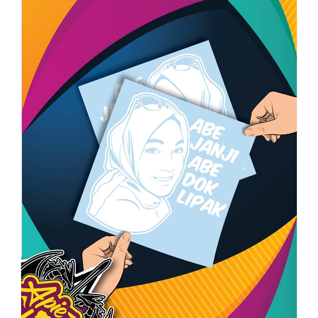 Sticker Abe Janji Abe Dok Lipak / Sticker Kenderaan / Sticker Lori ...