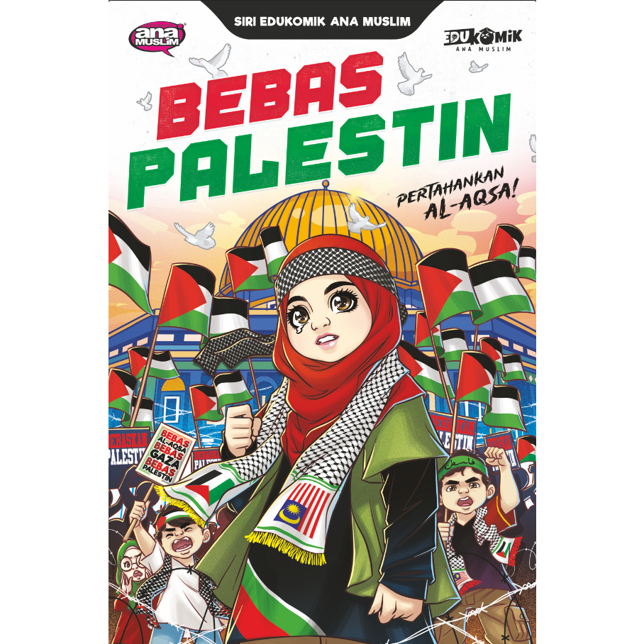 BEBAS PALESTIN PERTAHANKAN AL-AQSA BUKU CERITA PALESTIN ANA MUSLIM ...