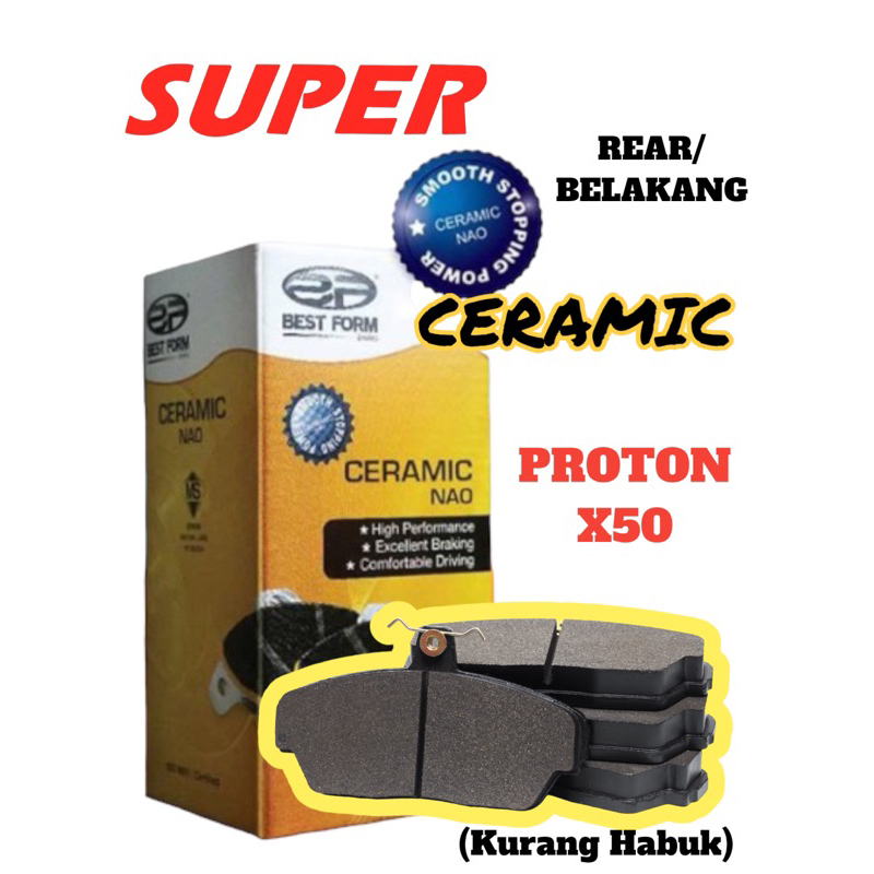 PROTON X50 CERAMIC REAR BRAKE PADS BEST FORM PN348MS-06 （Kurang habuk ...