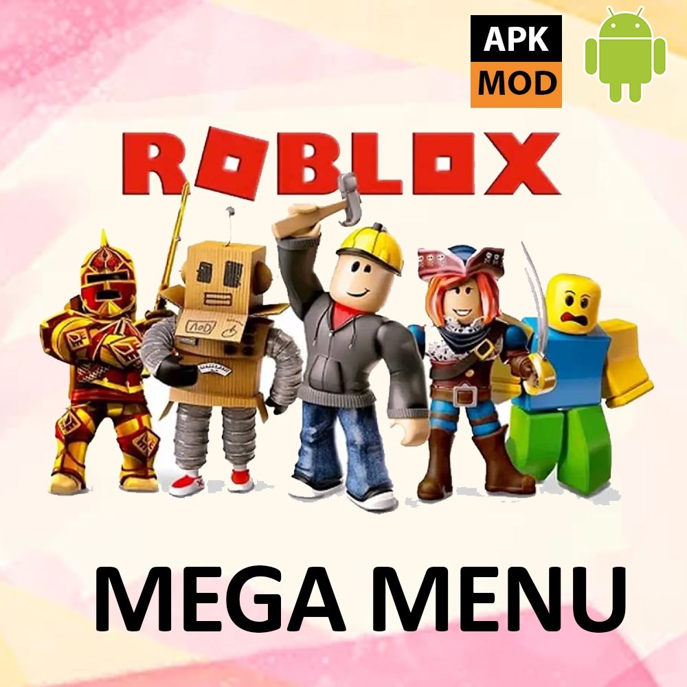 [𝑨𝑵𝑫𝑹𝑶𝑰𝑫] Roblox MOD APK (𝐌𝐞𝐠𝐚 𝐌𝐞𝐧𝐮, 𝟔𝟎+ 𝐅𝐞𝐚𝐭𝐮𝐫𝐞𝐬)🔥 Latest 🔥 | Shopee ...