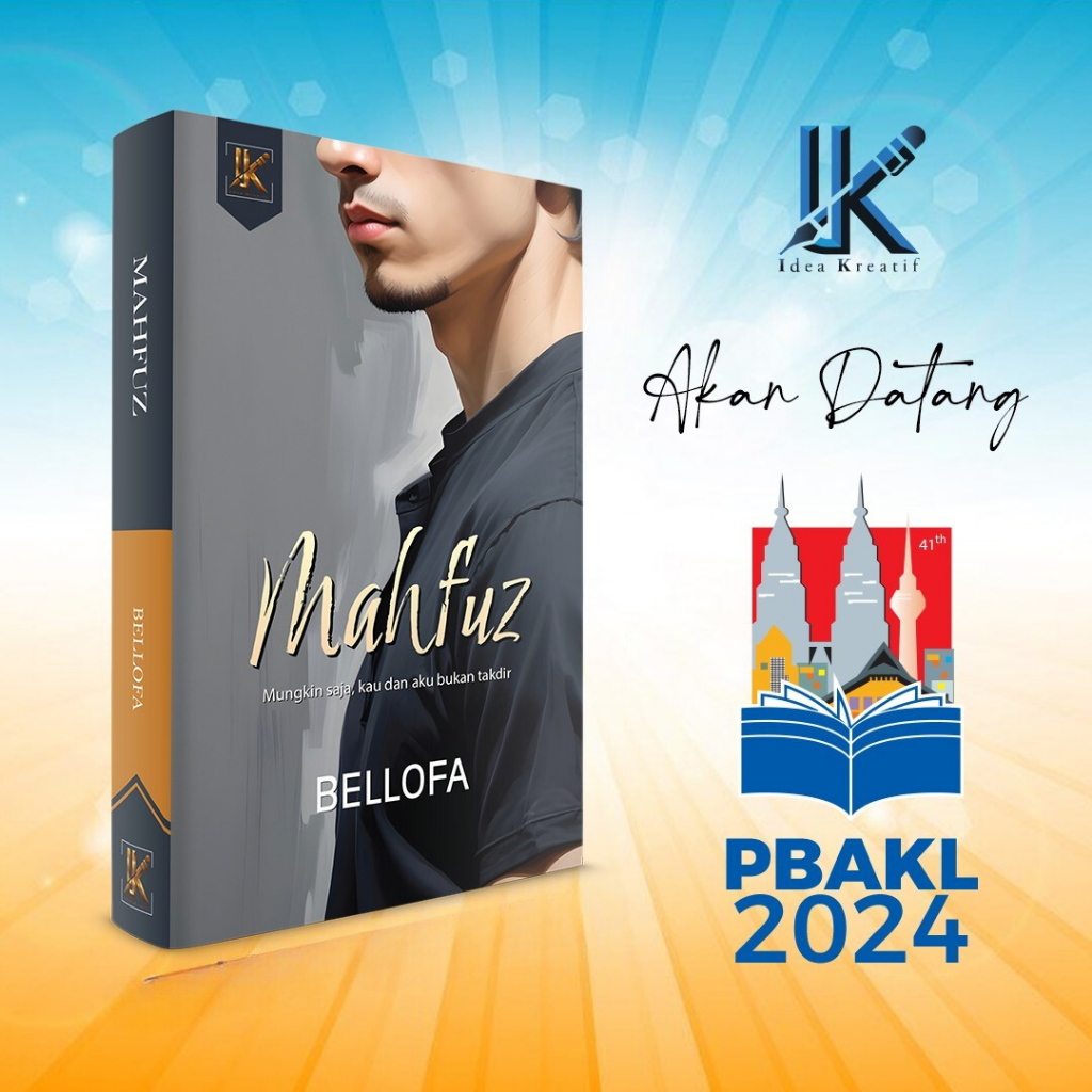 🔥PRE-ORDER MAHFUZ BY BELLOFA | PBAKL 2024 | NOVEL IKP | NEW NOVEL | IDEA KREATIF | BELLOFA 🔥 ...