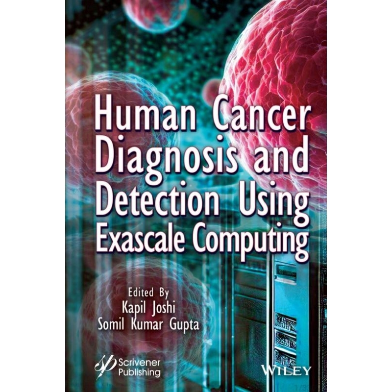 [9BA344] Human Cancer Diagnosis and Detection Using Exascale Computing ...