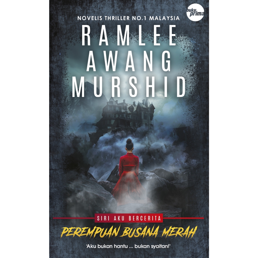 Siri Aku Bercerita: Perempuan Busana Merah Oleh Ramlee Awang Murshid ...