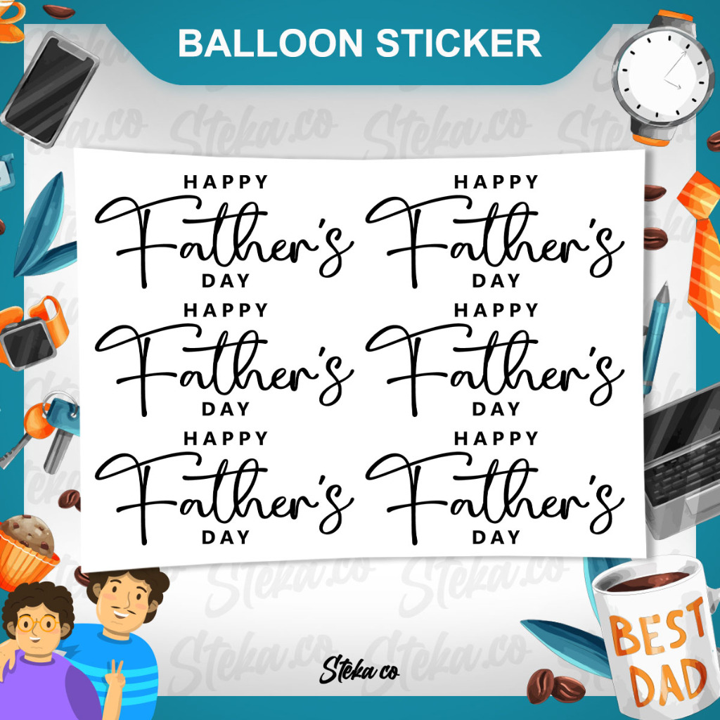 Happy Father's Day / Stiker Belon / Balloon Sticker 6in1 [ Code ...