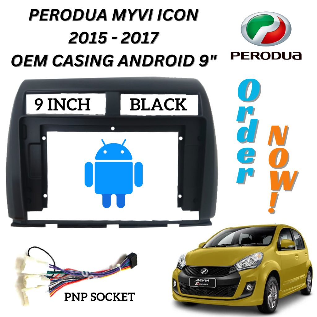 PERODUA MYVI ICON 2015 - 2017 ICON ANDROID CAR PLAYER CASING 9 INCH ...