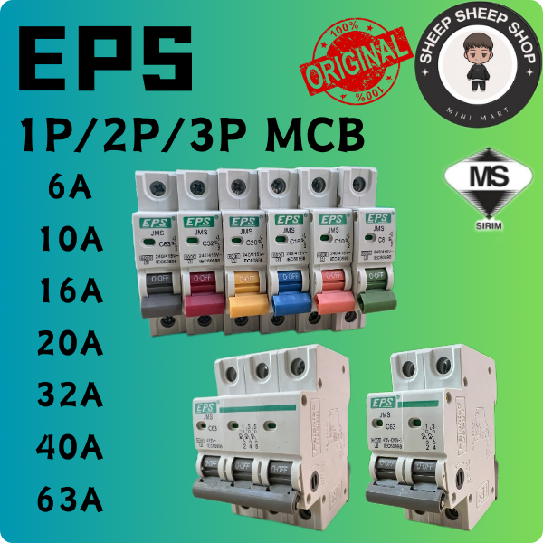 ORIGINAL SIRIM EPS MCB 1/2/3Pole (6KA) MCB 6A , 10A , 16A , 20A, 32A, 40A, 63A Miniature Circuit ...
