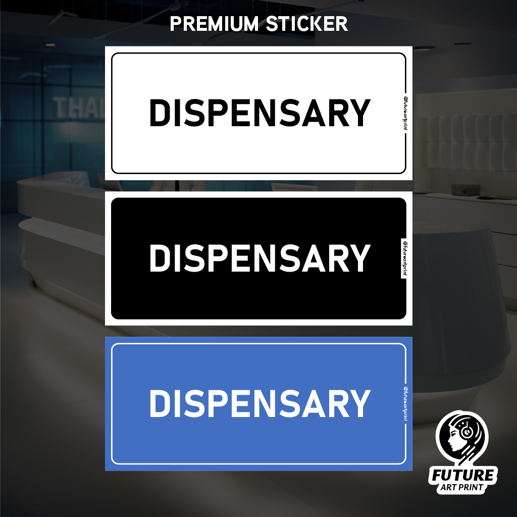 Dispensary. Sticker Sign Signage Label. Clinic Hospital Medication ...