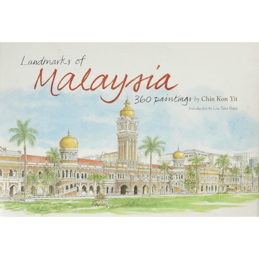 Landmarks of Malaysia 360 Paintings Chin Kon Yit Painting Art Seni ...