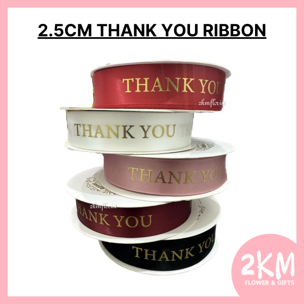(22M)2.5CM THANK YOU Ribbon Reben Riben Gift Satin Organza Flower ...