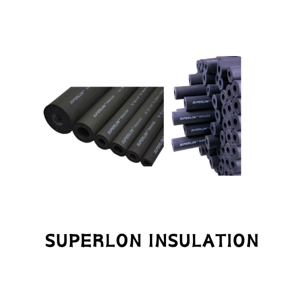 SUPERLON HD INSULATION MATERIALS FOAM TUBE FOR COPPER PIPE PVC PIPE ...