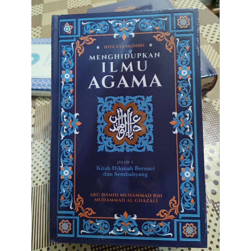 ZBH. Ihya' Ulum al-Din, jilid 3 - Menghidupkan Ilmu Agama: Kitab Hikmah ...