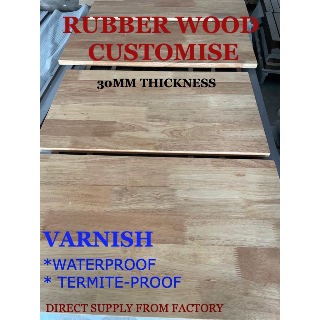 Solid Wood Rubber Wood Kayu Getah Kayu Getah Cut to Size Vanished 30mm ...