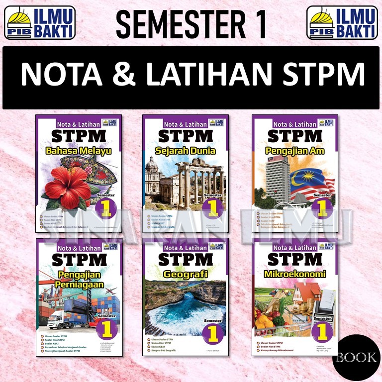 Si Nota And Latihan Stpm Semester 1 2024 Penerbit Ilmu Bakti Sejarah