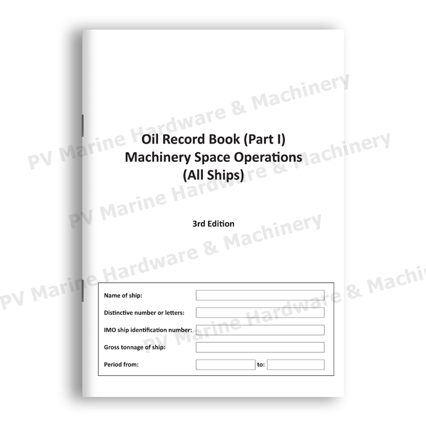 Oil Record Book (Part 1) Machinery Space Operations (All Ship) (IMPA ...