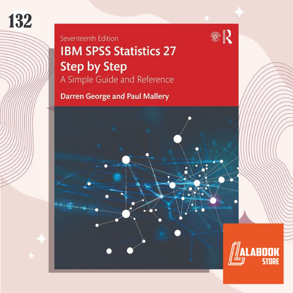 [132] IBM SPSS Statistics 27 Step by Step: A Simple Guide and Reference ...