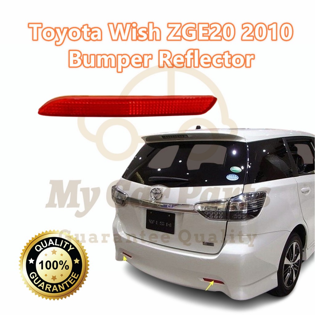 Toyota Wish ZGE20 2010 REAR Bumper Reflector | Shopee Malaysia