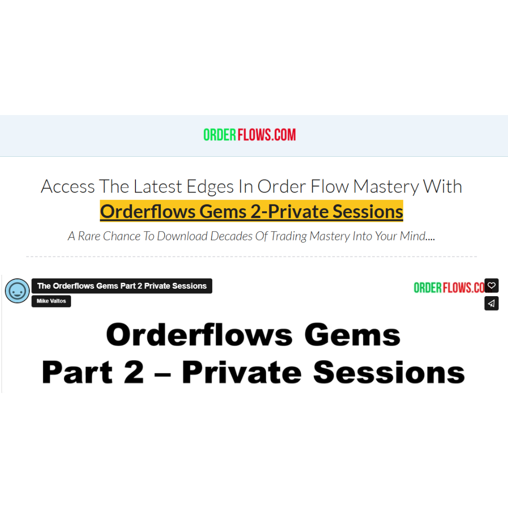 Mike Valtos Orderflows Gems 2-Private Sessions | Shopee Malaysia