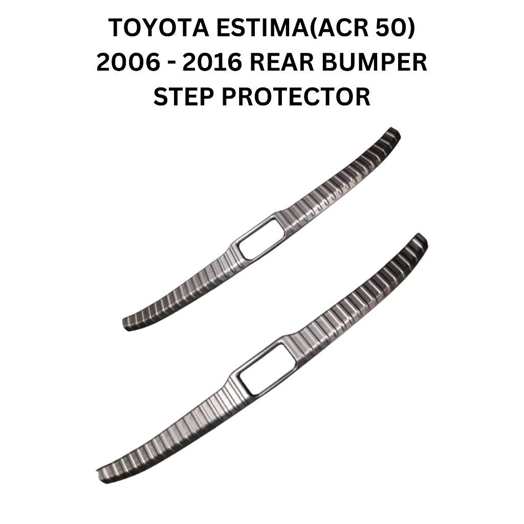 TOYOTA ESTIMA (ACR50) 2006 - 2016 REAR BUMPER STEP PROTECTOR | Shopee ...