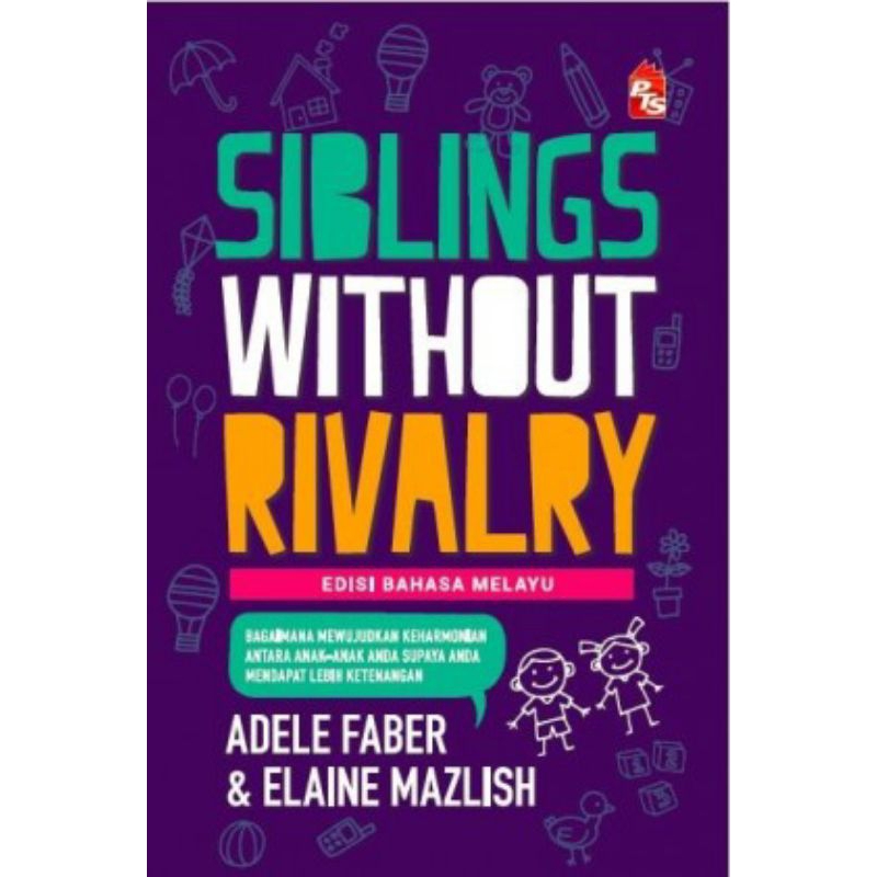 SIBLINGS WITHOUT RIVALRY: Edisi Bahasa Melayu | Shopee Malaysia