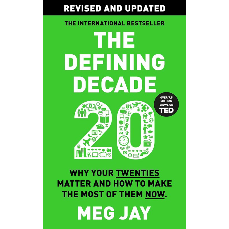 The Defining Decade: Why Your Twenties Matter--And How to Make the Most ...