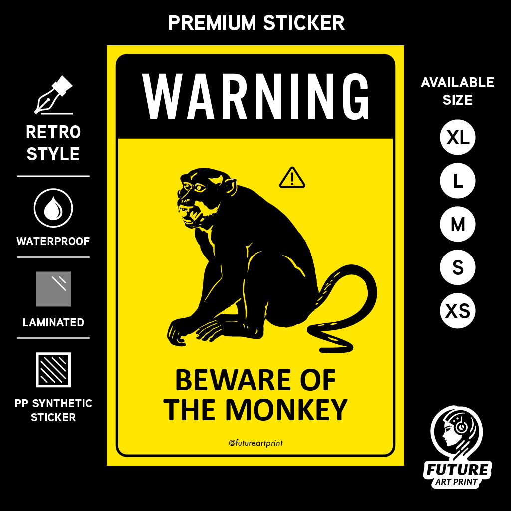 Beware of the Monkey. Premium Sticker Sign Signage Notice Warning ...
