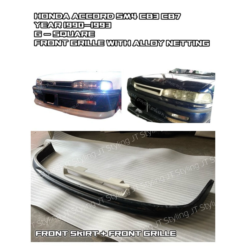 HONDA ACCORD SM4 CB3,CB7 1990-1993 FRONT GRILLE G SQUARE . FRONT SKIRT,FRONT LIP | Shopee Malaysia