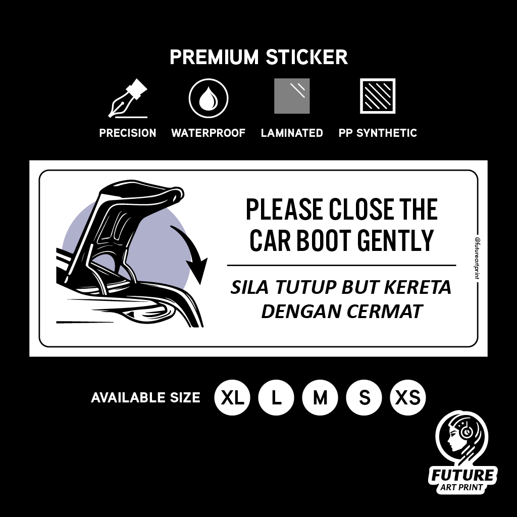 Close Car Boot Gently. Tutup But Kereta Cermat. Sticker Sign Notice ...