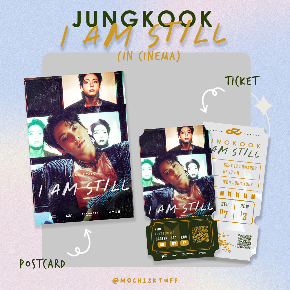 (POSTCARD / TICKET FANMADE) JUNGKOOK "I AM STILL" in cinema fanmade ...