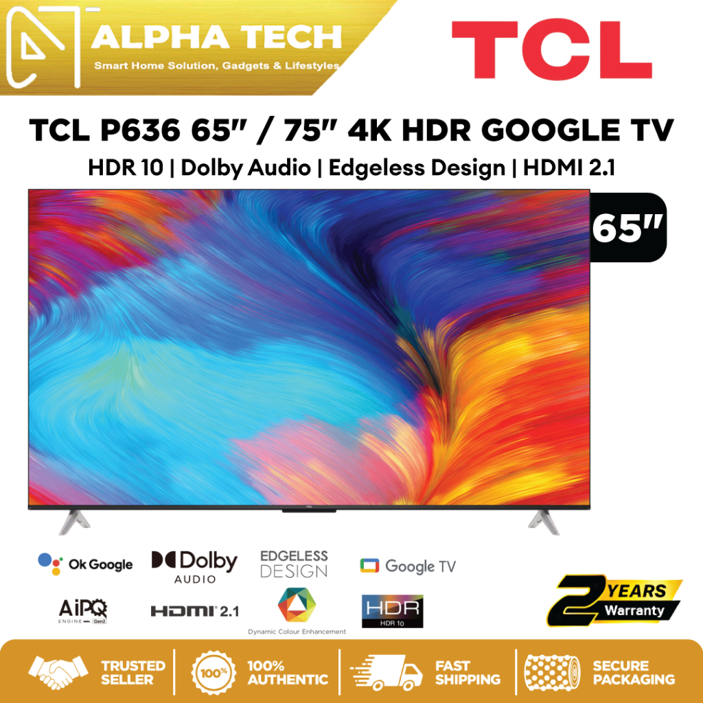 TCL P636 65" / 75" 4K HDR Google TV | HDR 10 | Dolby Audio | Edgeless ...
