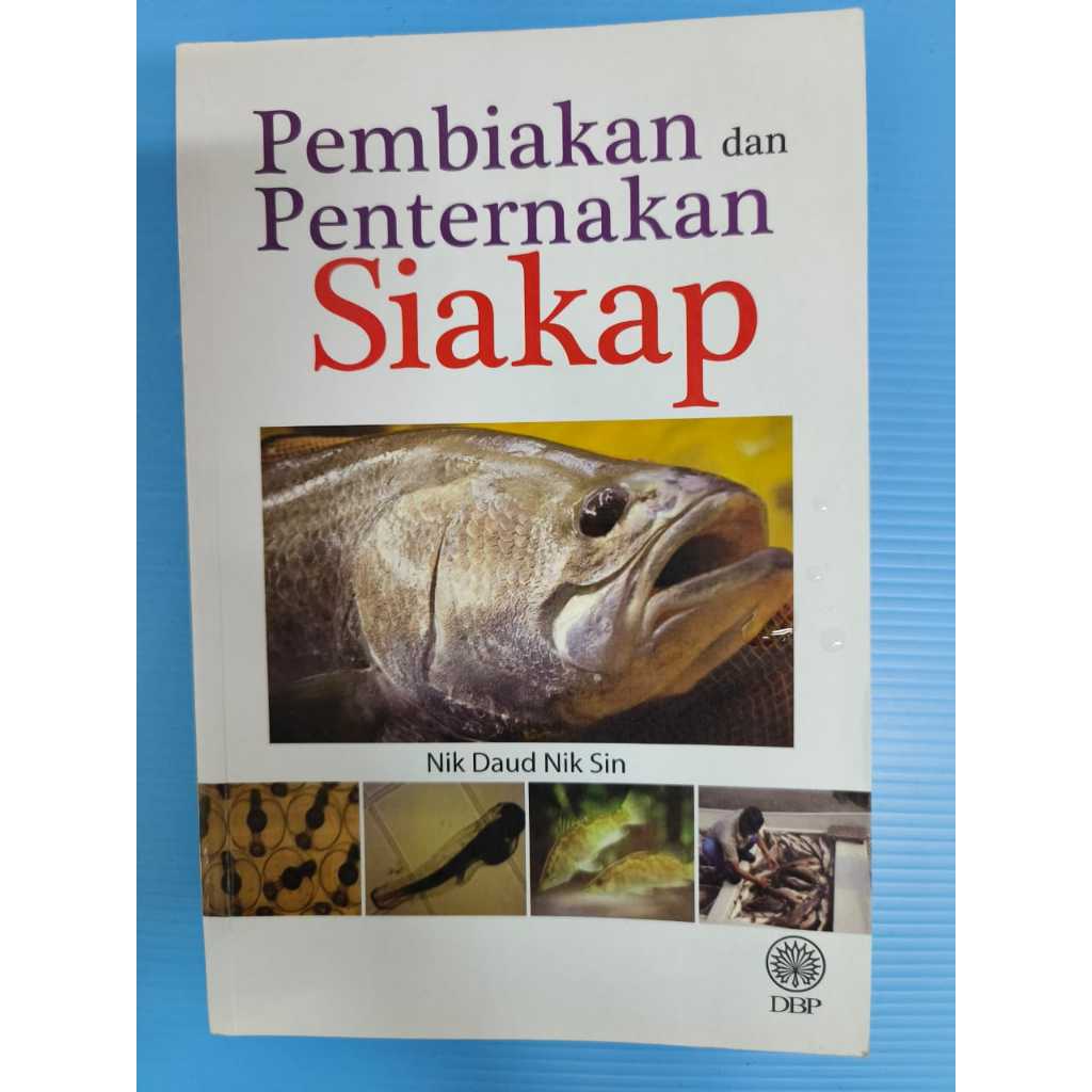 PEMBIAKAN DAN PENTERNAKAN IKAN SIAKAP PUTIH (PENULIS NIK DAUD BIN NIK ...
