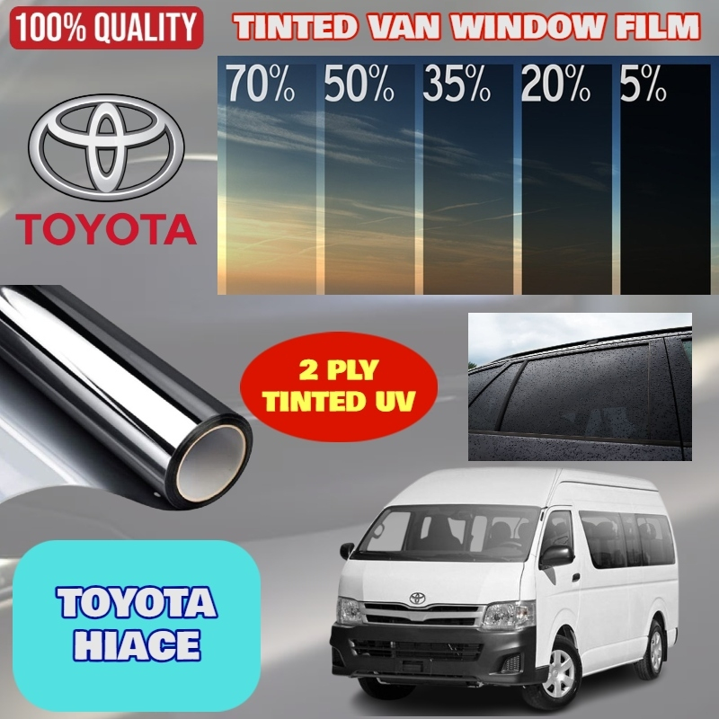Tinted 2PLY UV99% Van / Tinted UV Toyota Hiace / Tint Hiace/ Tint Van ...