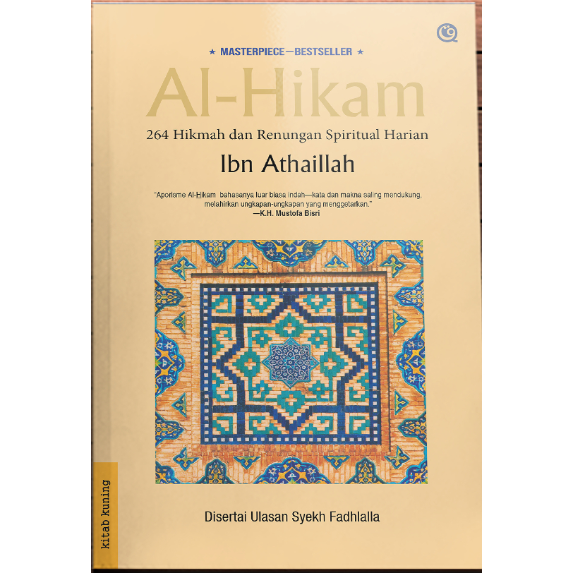 AL HIKAM - MASTER PIECE IBNU ATHA'ILLAH : 264 Hikmah dan Renungan ...