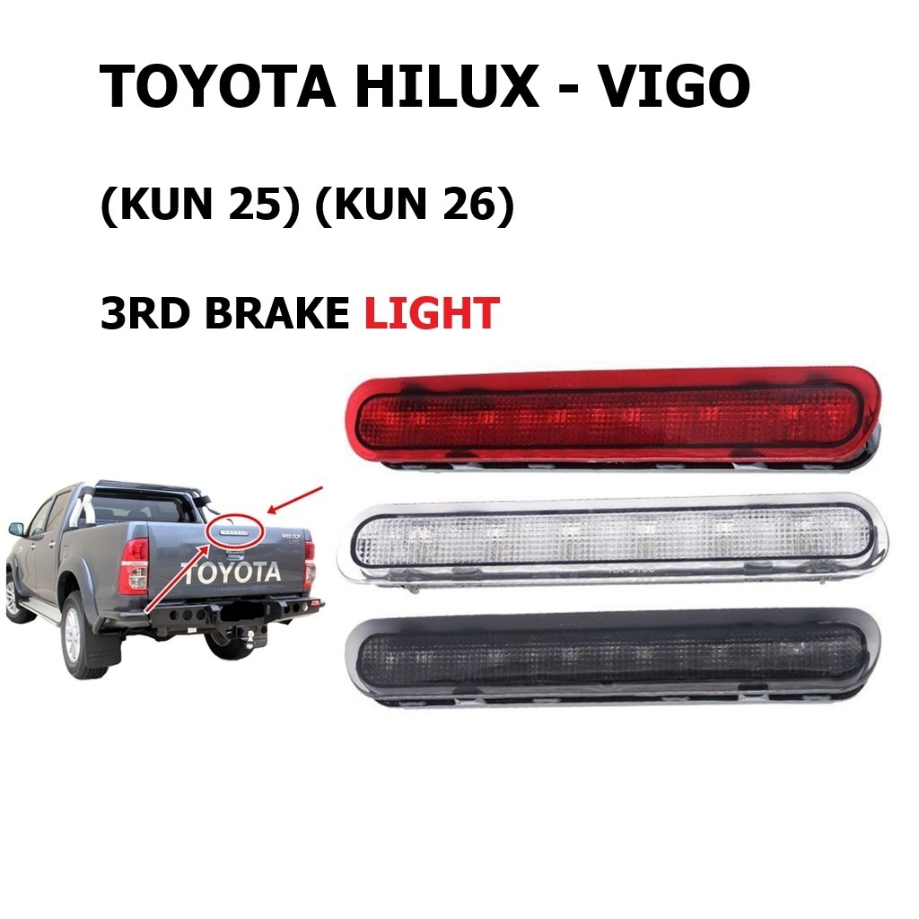 TOYOTA HILUX VIGO KUN25,KUN26 2005 - 2014 THIRD BRAKE LIGHT | Shopee ...