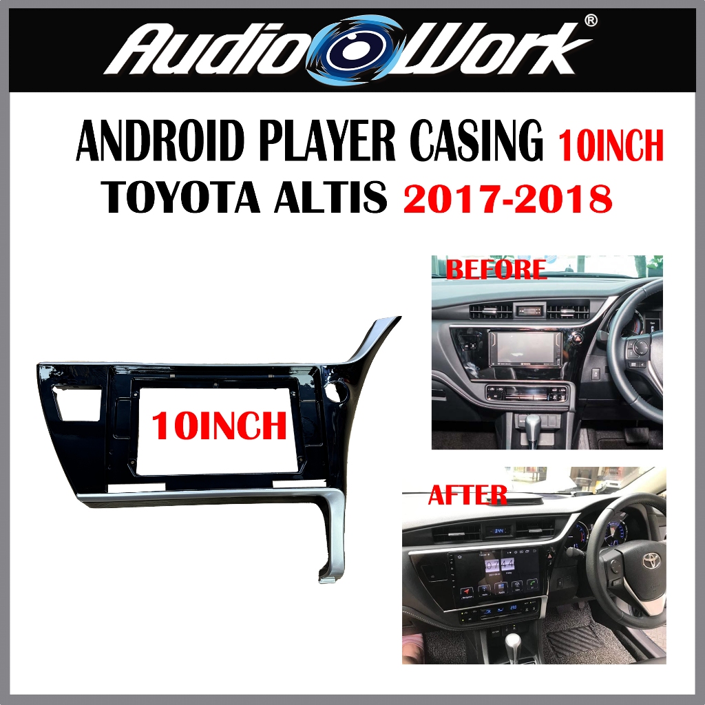 Toyota Corolla Altis 2017-2018 10 Inchi Untuk Android Player Casing (TO ...