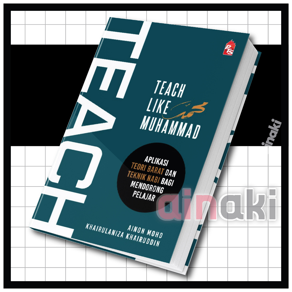Teach Like Muhammad Aplikasi Teori Barat dan Teknik Nabi Bagi Mendorong Pelajar Buku Motivasi ...