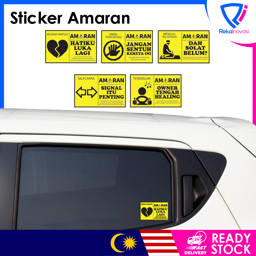 Sticker Amaran Hatiku luka lagi, Jangan Sentuh Kereta ini, Dah solat Ke ...