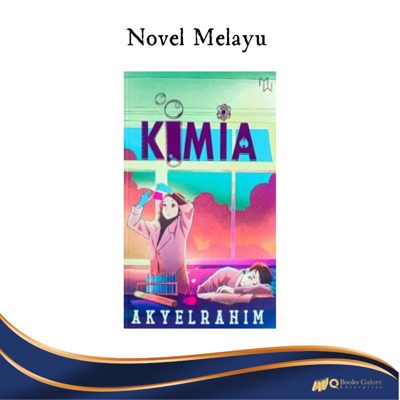 Novel Melayu: Kimia - Penulis: AkyelRahim - Penerbit: Manes Wordworks ...
