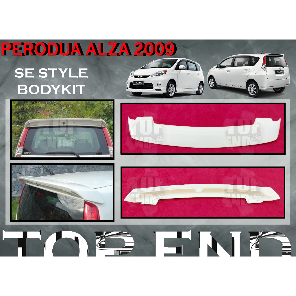 PERODUA ALZA 2009-2013 REAR STYLE SPOILER MATERIAL ABS TOP SPOILER ...