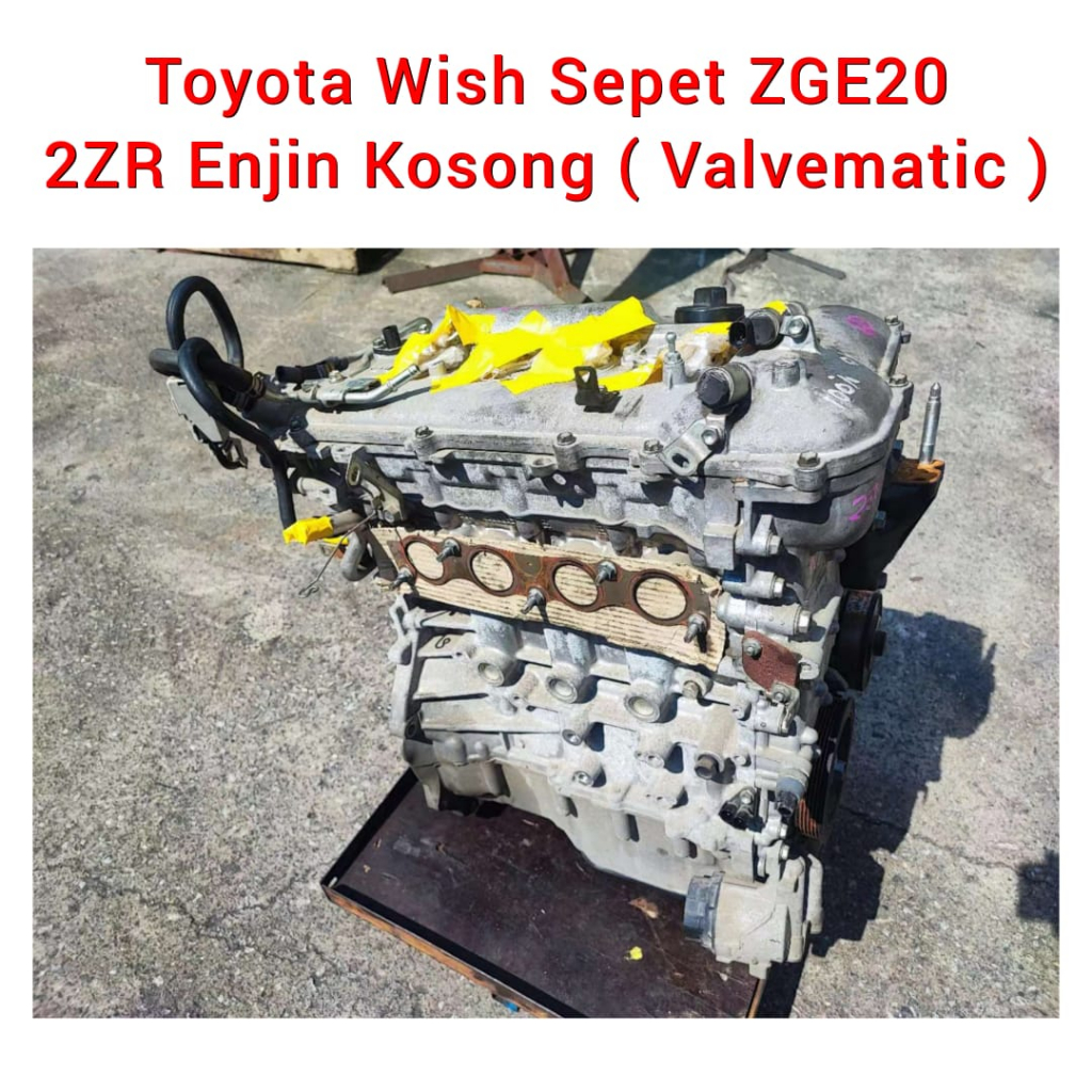 Toyota Wish Sepet ZGE20 2ZR 1.8L Enjin Kosong ( Valvematic ) / Engine Empty | Shopee Malaysia