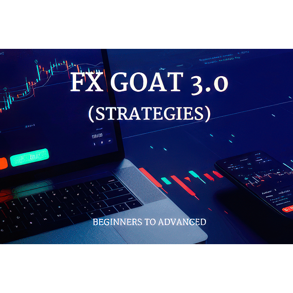FX GOAT 3.0 (STRATEGIES) – BEGINNERS TO ADVANCED (ALL IN ONE) Download ...
