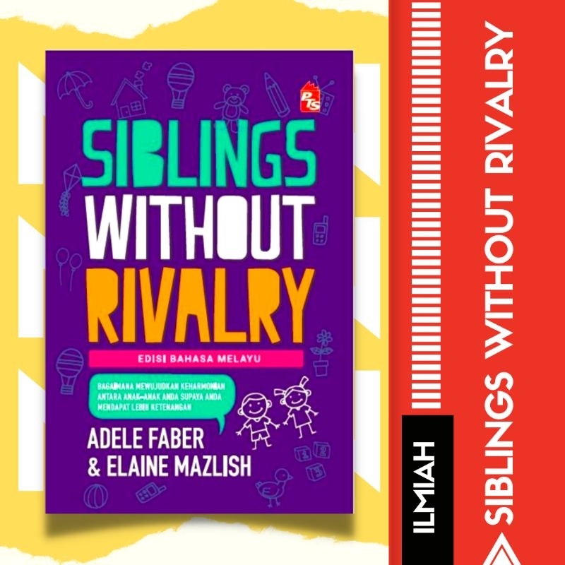 SIBLINGS WITHOUT RIVALRY | Buku Ilmiah | Kekeluargaan | Parenting ...