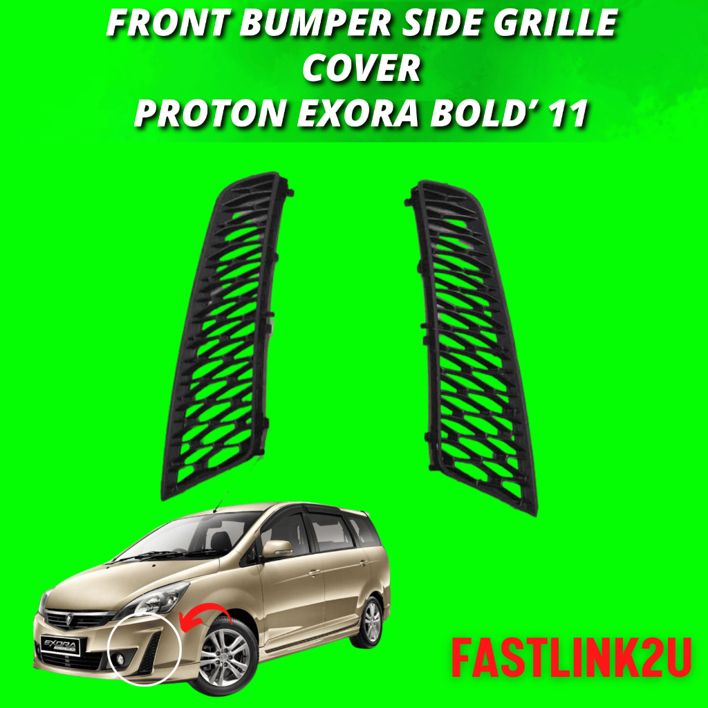 Fastlink Proton Exora Bold- Front Bumper Side Grille Cover Original ...
